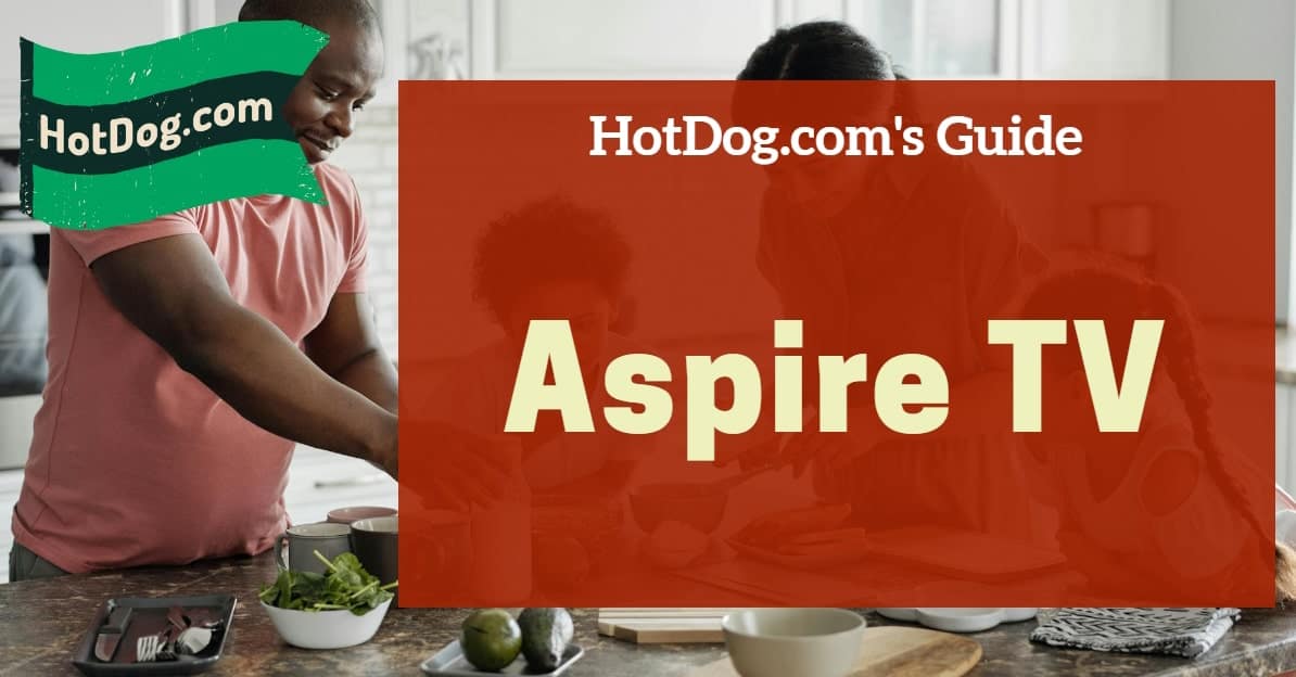 How to Stream Aspire TV Channel Without Cable - Hotdog