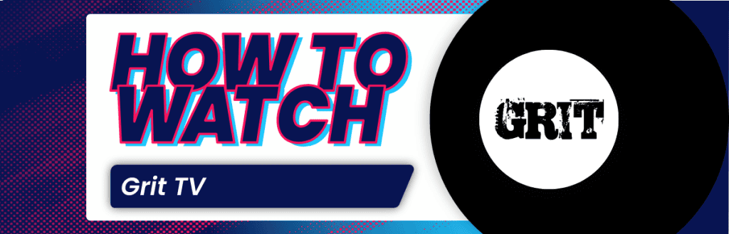Grit TV Channel Online: Top Ways to Watch Westerns Without Cable - Hotdog